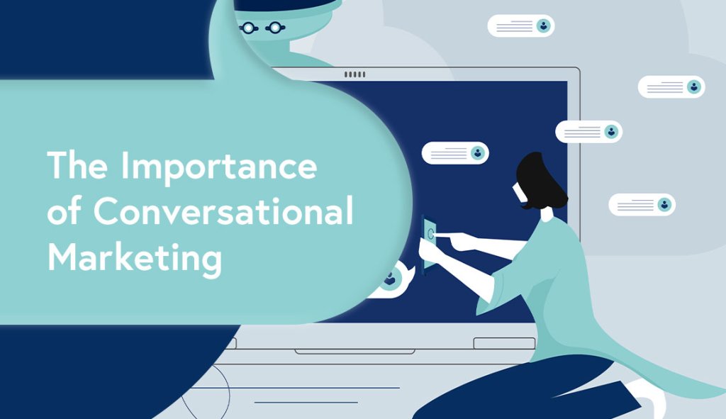 The Importance of Conversational Marketing | Appleton Creative